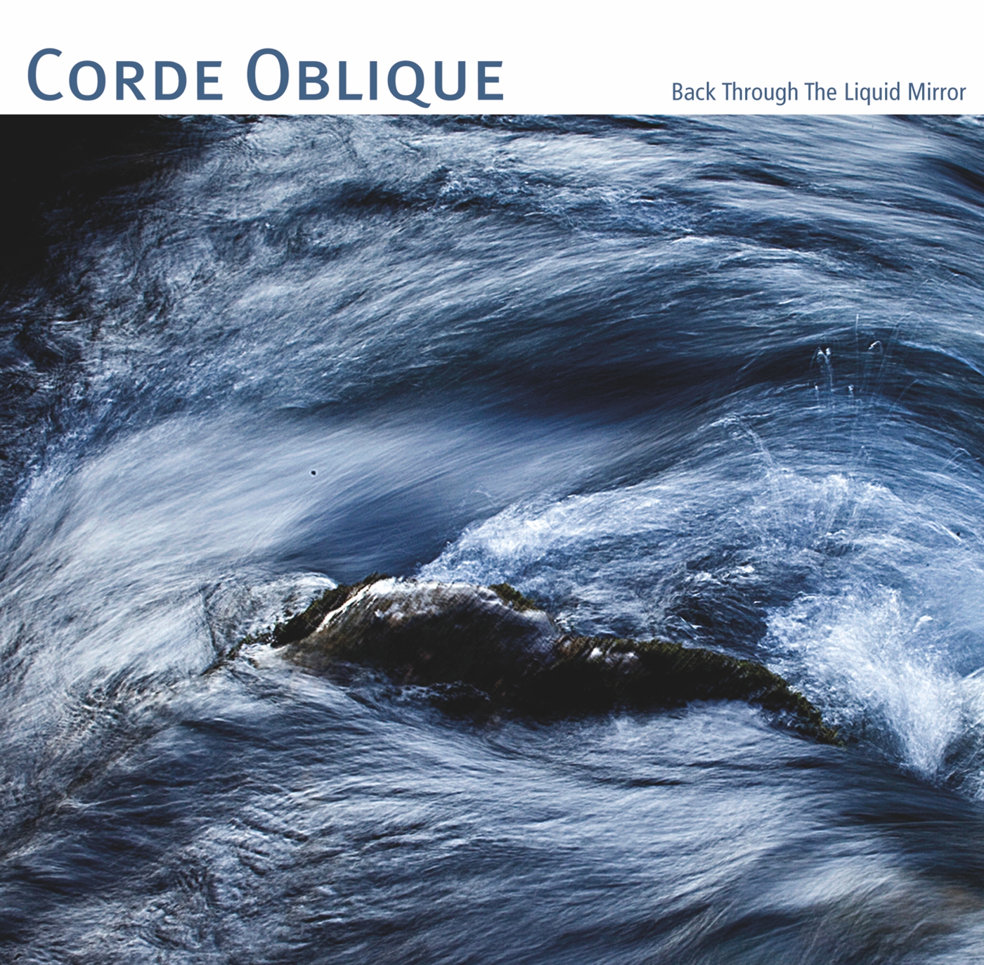 CORDE OBLIQUE - Back Through The Liquid Mirror | Shop | GOING ...